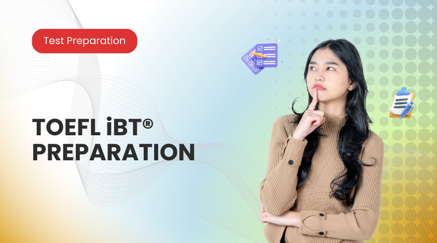 Kursus TOEFL iBT Preparation – Siap Tes & Raih Skor Tinggi